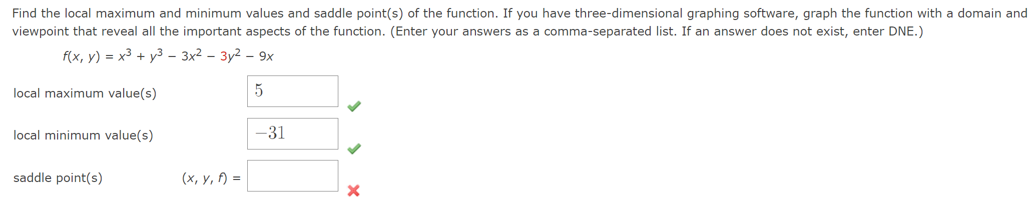Solved Find the local maximum and minimum values and saddle | Chegg.com