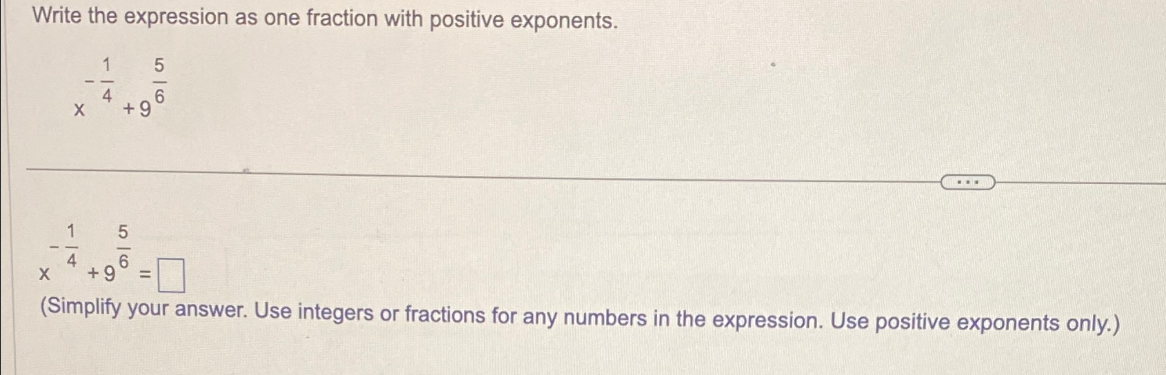 Solved Write the expression as one fraction with positive | Chegg.com