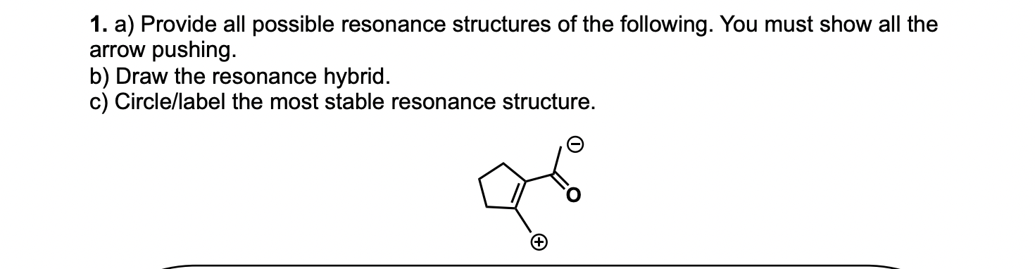a) ﻿Provide all possible resonance structures of the | Chegg.com