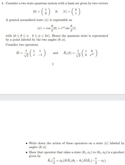 Solved 4. Consider a two state quantum system with a basis | Chegg.com