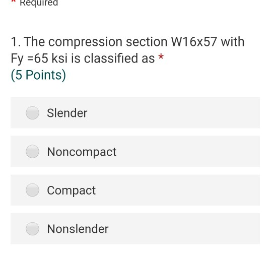 Solved Required 1. The compression section W16x57 with Fy | Chegg.com