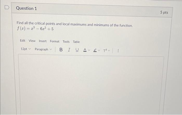 Solved Find all the critical points and local maximums and | Chegg.com