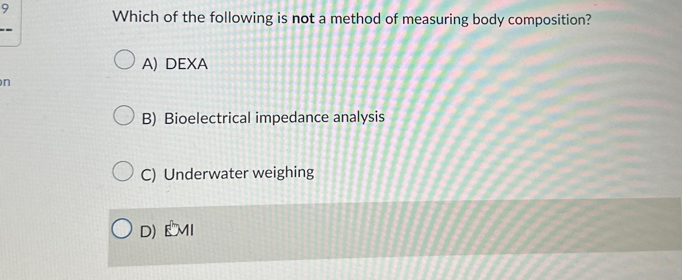 Solved Which of the following is not a method of measuring | Chegg.com