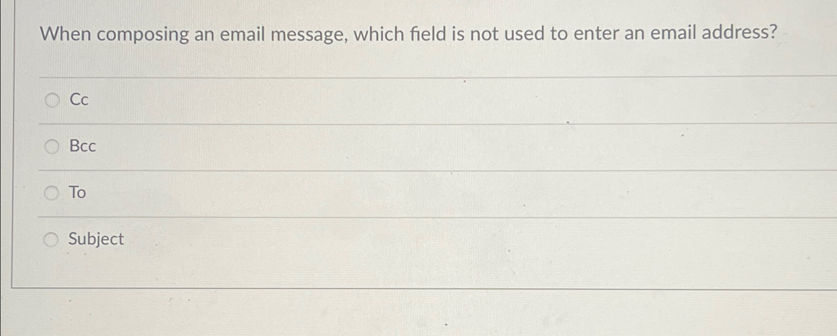 Solved When composing an email message, which field is not | Chegg.com
