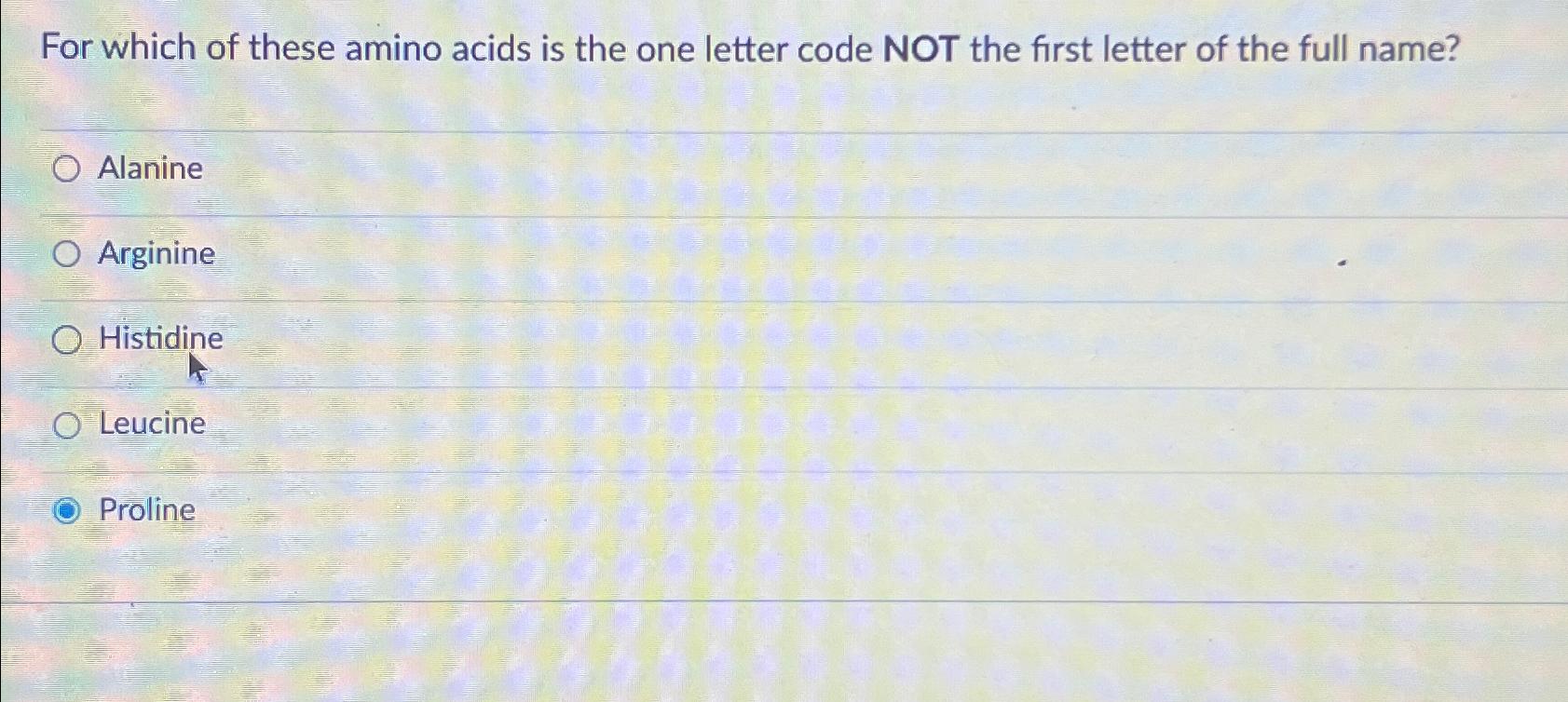 Solved For which of these amino acids is the one letter code | Chegg.com