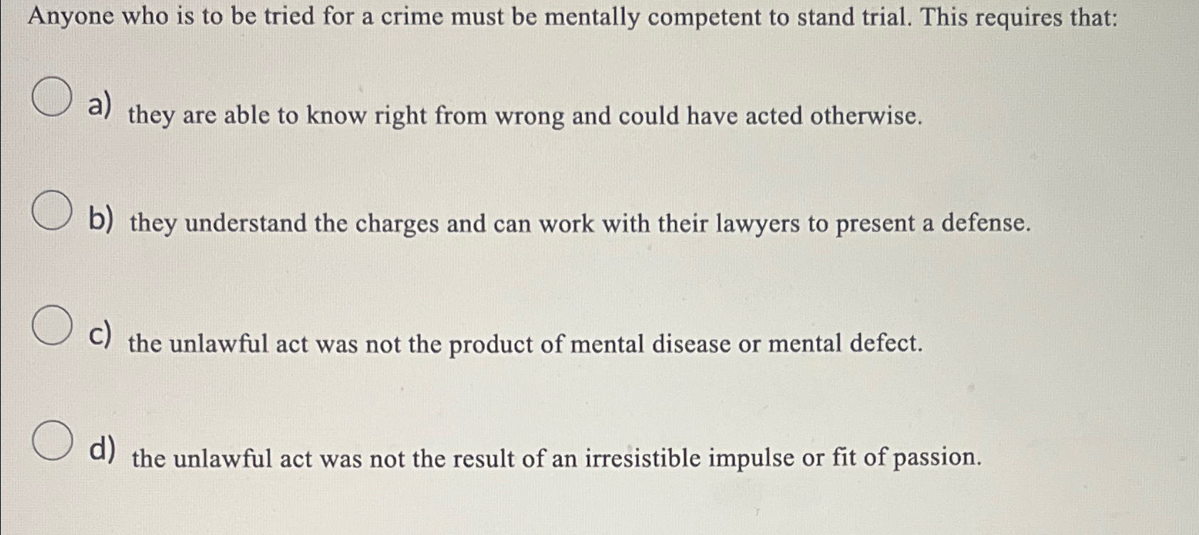 Solved Anyone who is to be tried for a crime must be | Chegg.com