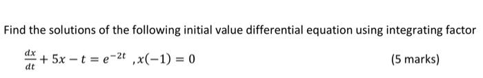 Solved Find the solutions of the following initial value | Chegg.com
