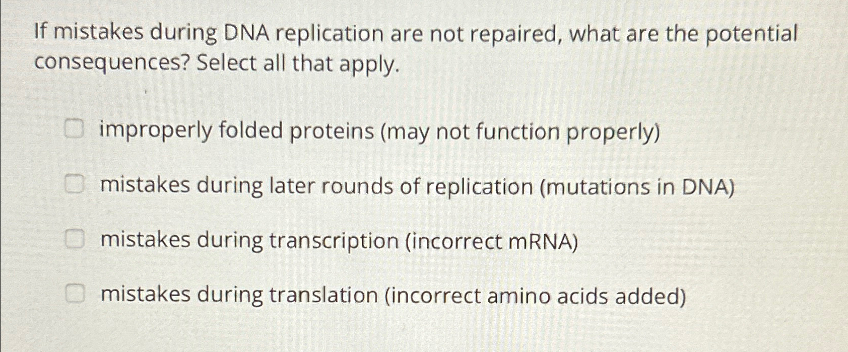Solved If mistakes during DNA replication are not repaired, | Chegg.com