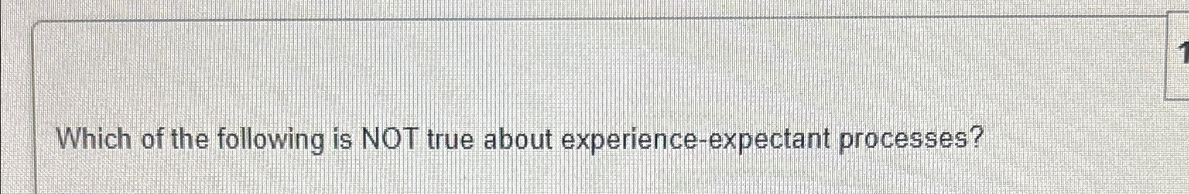 Solved Which of the following is NOT true about | Chegg.com