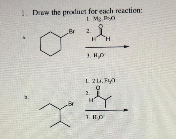 Solved 1. Draw the product for each reaction: 1. Mg,Et2O a. | Chegg.com