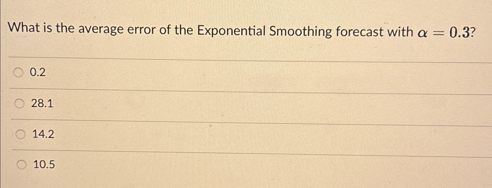 Solved What is the average error of the Exponential | Chegg.com