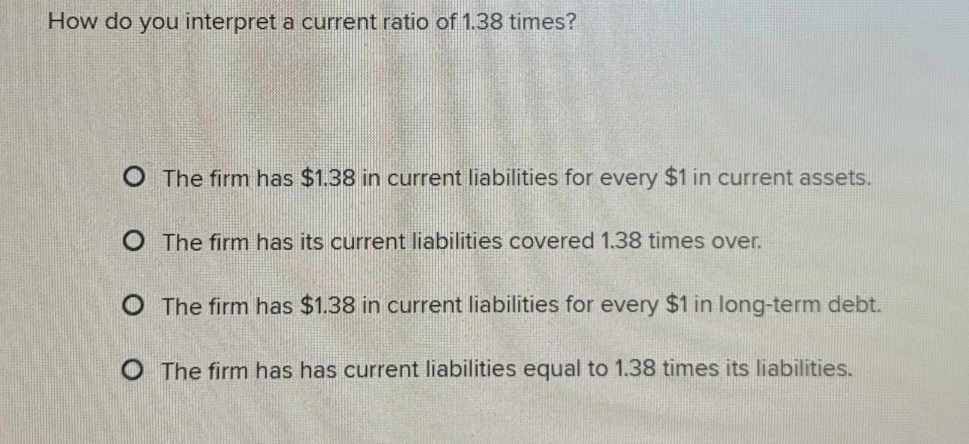 Solved How do you interpret a current ratio of 1.38 | Chegg.com