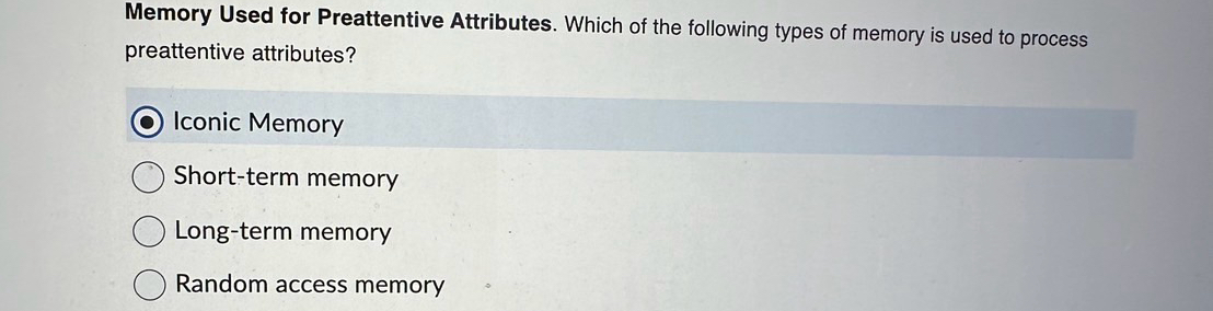 Solved Memory Used for Preattentive Attributes. Which of the | Chegg.com