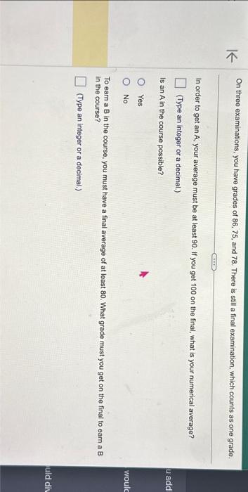 Solved On three examinations, you have grades of 86,75 , and | Chegg.com