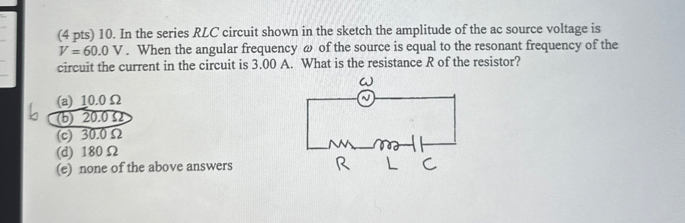 Solved (4 ﻿pts) 10. ﻿In the series RLC circuit shown in the | Chegg.com
