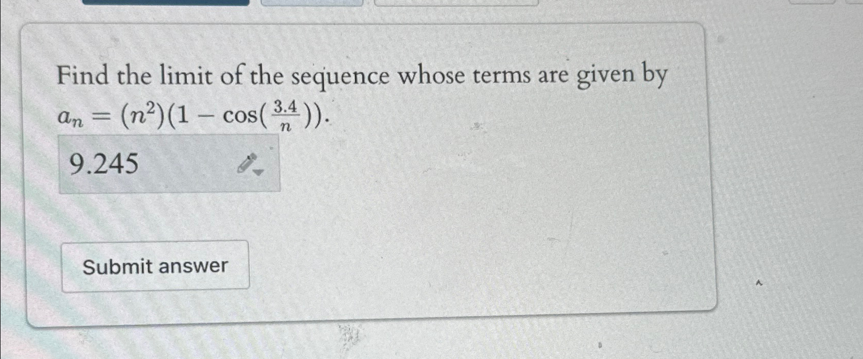 Solved Find the limit of the sequence whose terms are given | Chegg.com