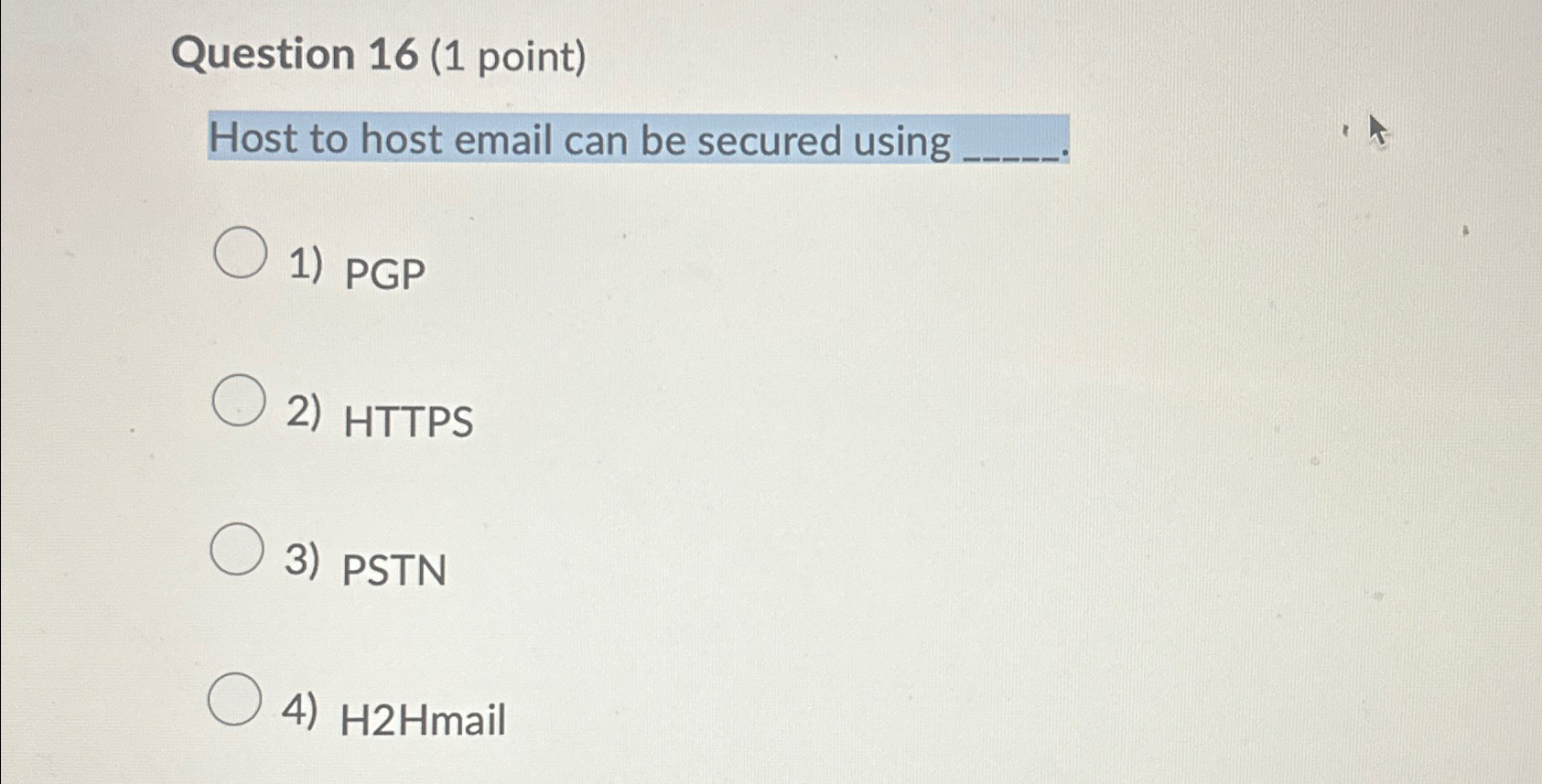 Solved Question 16 (1 ﻿point)Host to host email can be | Chegg.com