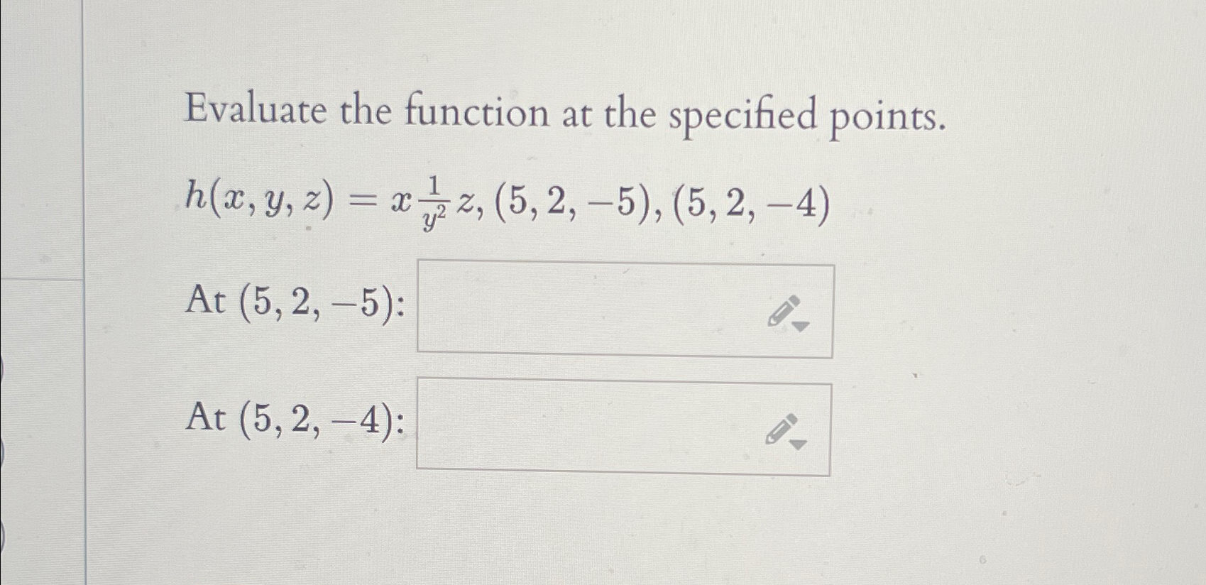 Solved Evaluate the function at the specified | Chegg.com