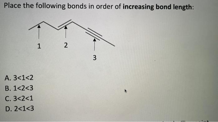 Solved Place the following bonds in order of increasing bond | Chegg.com