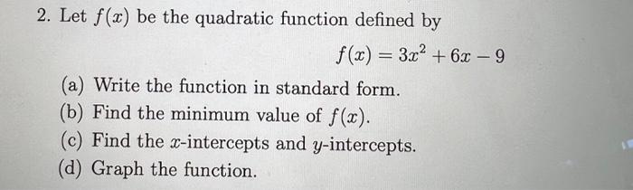 Solved 2. Let f(x) be the quadratic function defined by | Chegg.com
