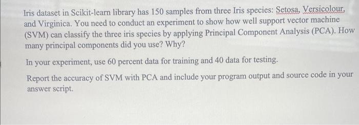 Solved Iris dataset in Scikit-learn library has 150 samples | Chegg.com