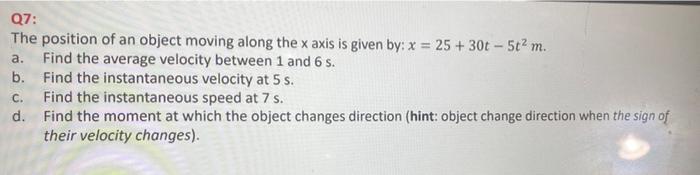 Solved Q7: The position of an object moving along the x axis | Chegg.com