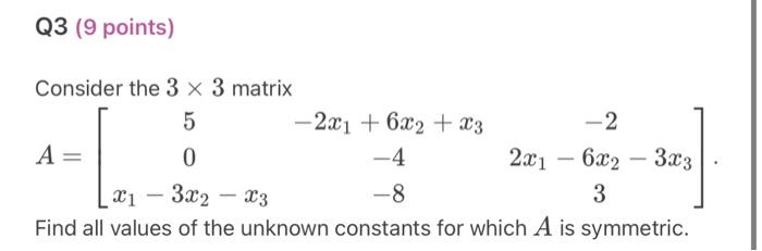 Solved Consider the 3×3 matrix | Chegg.com