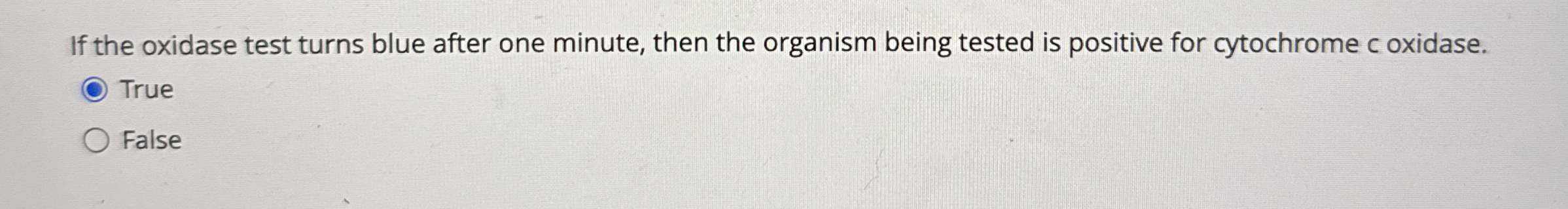 Solved If the oxidase test turns blue after one minute, then | Chegg.com