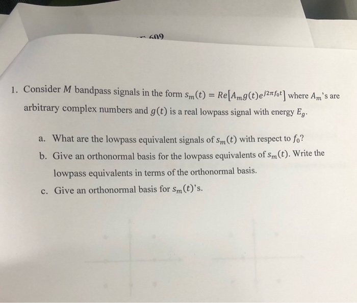 Solved 609 1. Consider M bandpass signals in the form sm(t) | Chegg.com