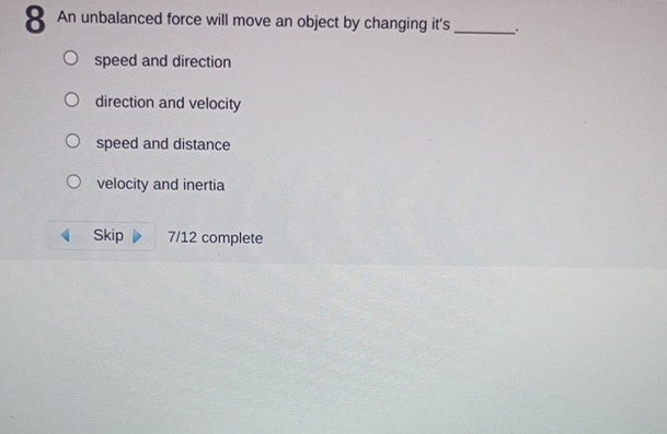 8 ﻿An unbalanced force will move an object by | Chegg.com