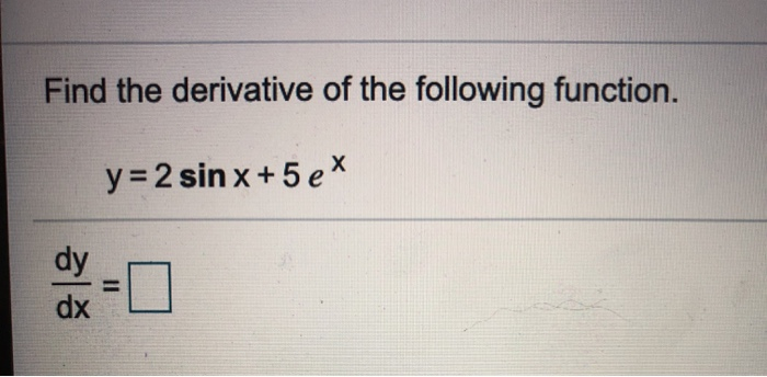 Solved Calculate the derivative of the following function. y | Chegg.com