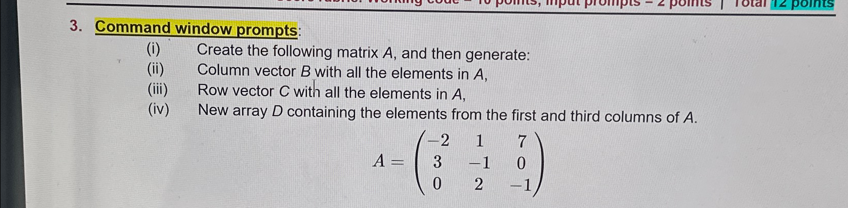 Solved Command window prompts:(i) ﻿Create the following | Chegg.com