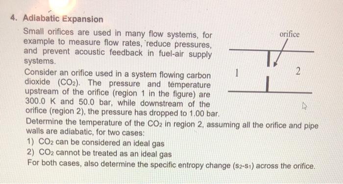 Solved 4. Adiabatic Expansion Small orifices are used in | Chegg.com