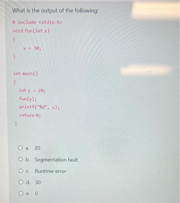 Solved What is the output of the following: void fun ( int | Chegg.com