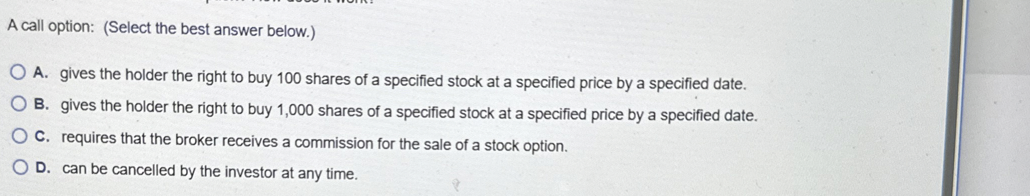 Solved A call option: (Select the best answer below.)A. | Chegg.com