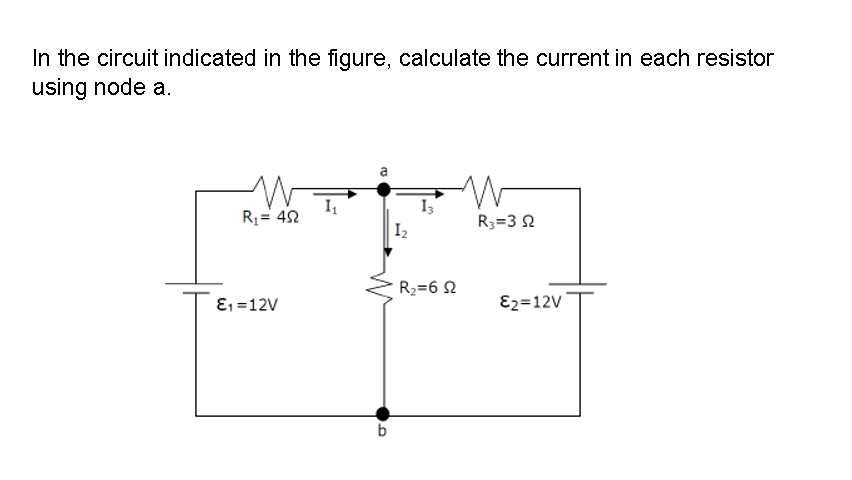 Solved In the circuit indicated in the figure, calculate the | Chegg.com