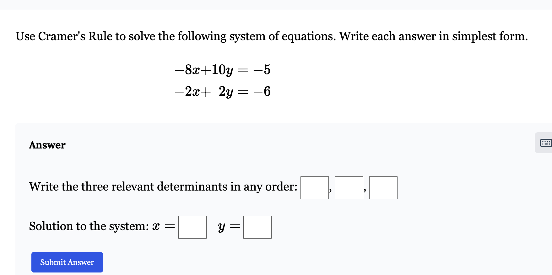 Solved Use Cramer's Rule to solve the following system of | Chegg.com