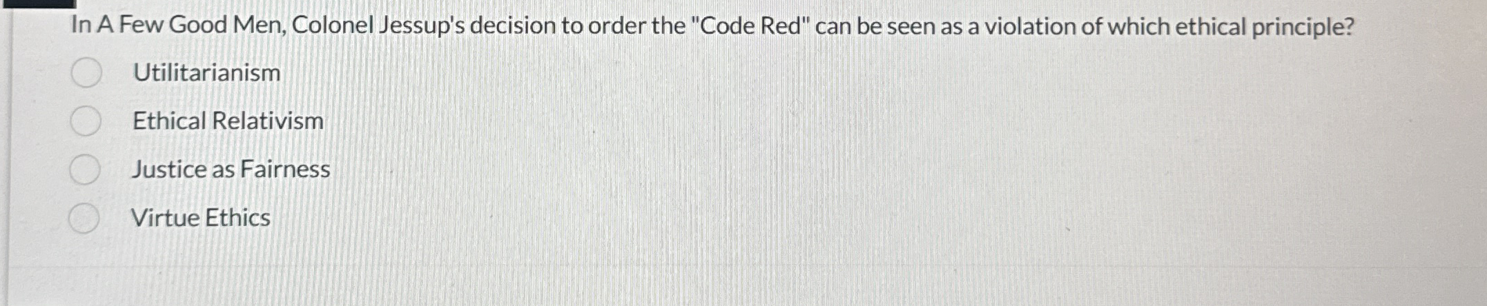 Solved In A Few Good Men, Colonel Jessup's decision to order | Chegg.com