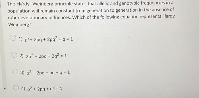 Solved The Hardy-Weinberg principle states that allelic and | Chegg.com