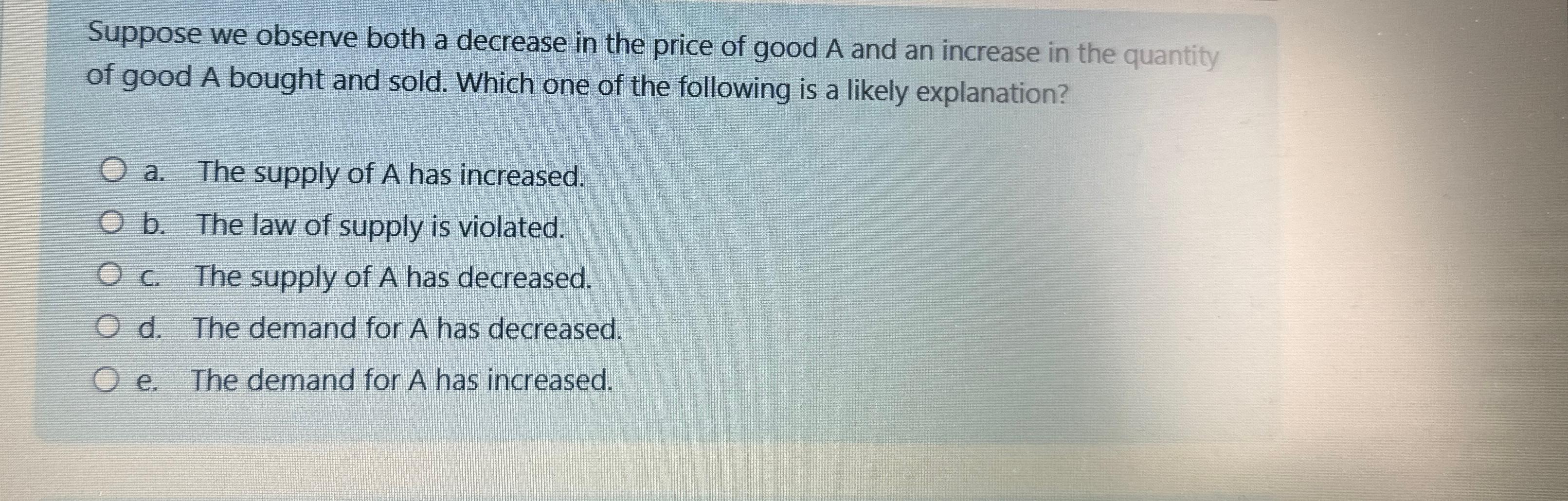 Solved Suppose We Observe Both A Decrease In The Price Of Chegg