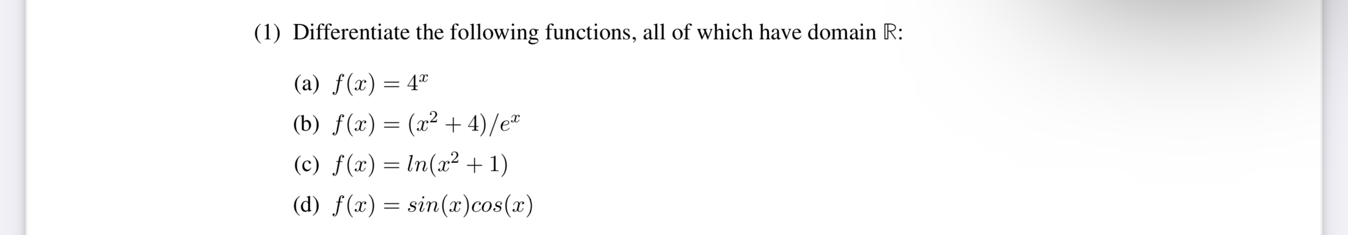 Solved (1) ﻿Differentiate the following functions, all of | Chegg.com