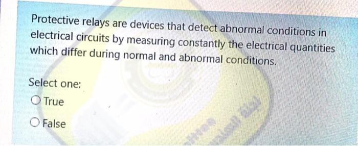 Solved Protective relays are devices that detect abnormal | Chegg.com