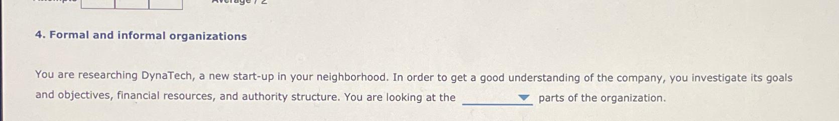 Solved Formal and informal organizationsYou are researching | Chegg.com