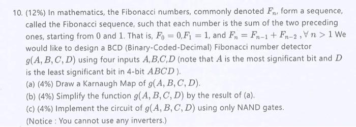 Solved 10. (12%) In mathematics, the Fibonacci numbers, | Chegg.com