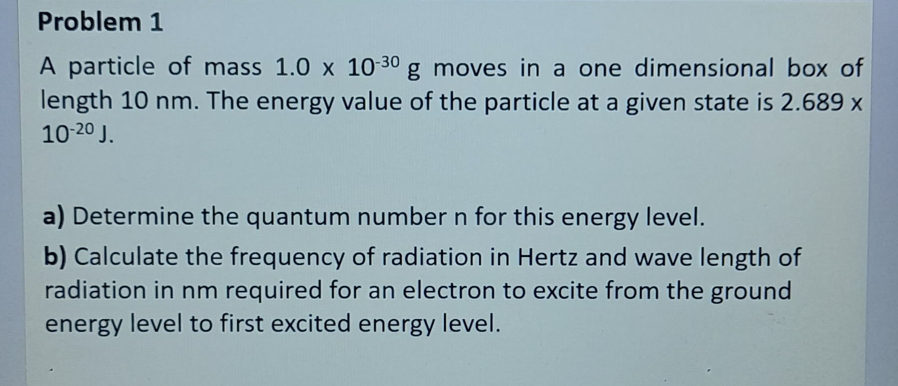 Solved Problem 1A particle of mass 1.0×10-30g ﻿moves in a | Chegg.com