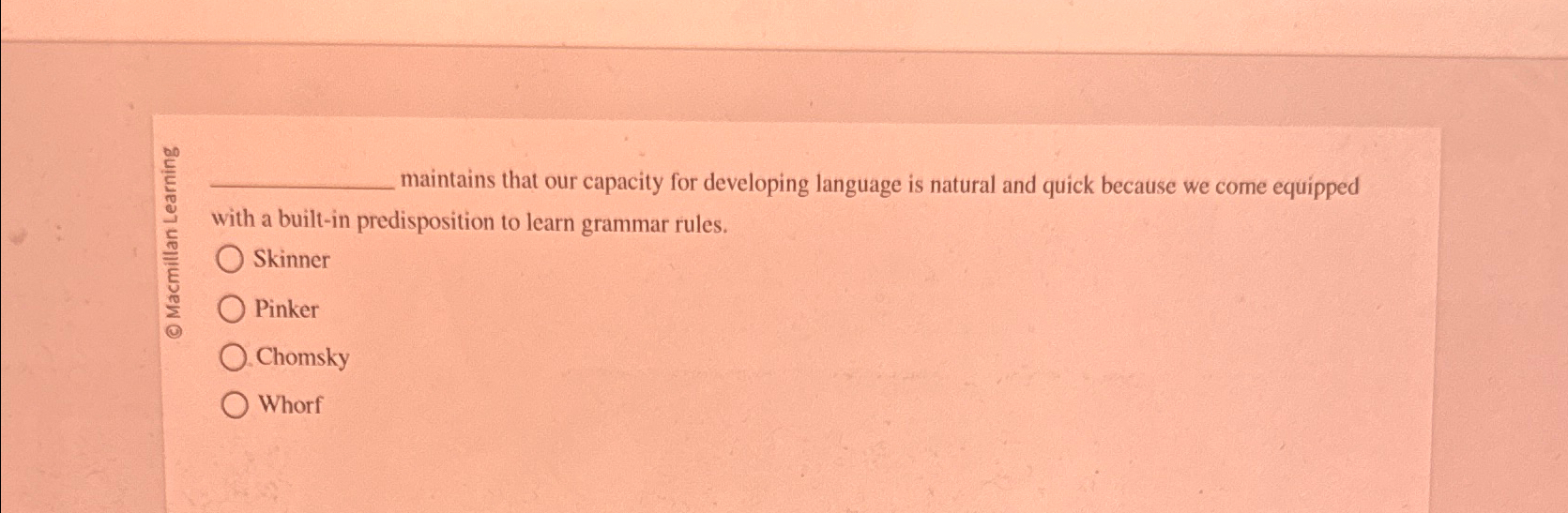 Solved maintains that our capacity for developing language | Chegg.com