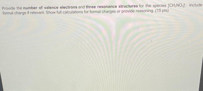 Solved Provide the number of valence electrons and three | Chegg.com