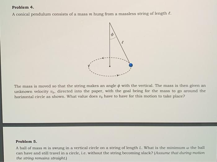 Solved Problem 4. A conical pendulum consists of a mass m | Chegg.com