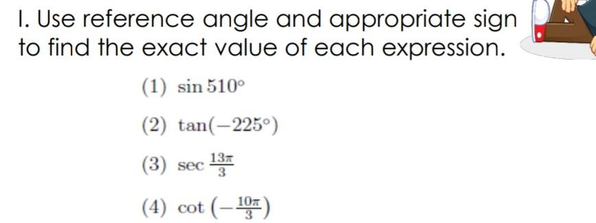 Solved 1. Use reference angle and appropriate sign to find | Chegg.com