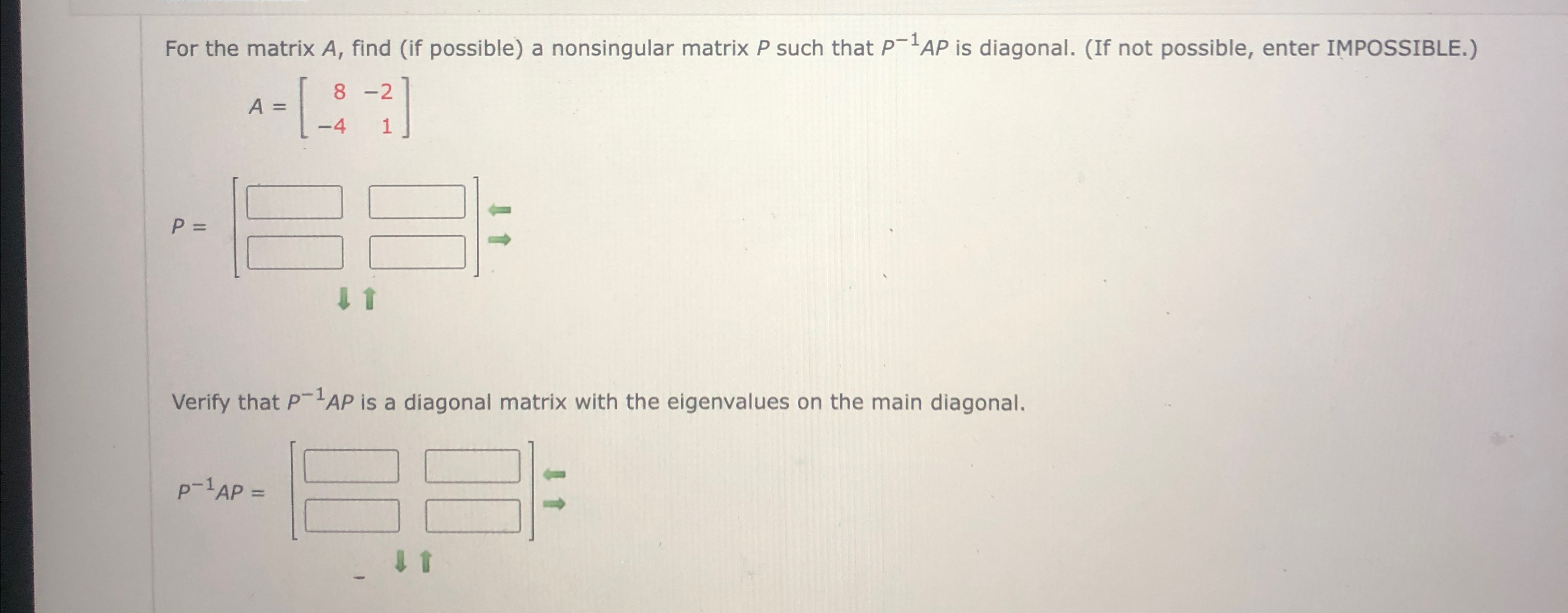 Solved For the matrix A, ﻿find (if possible) ﻿a nonsingular | Chegg.com